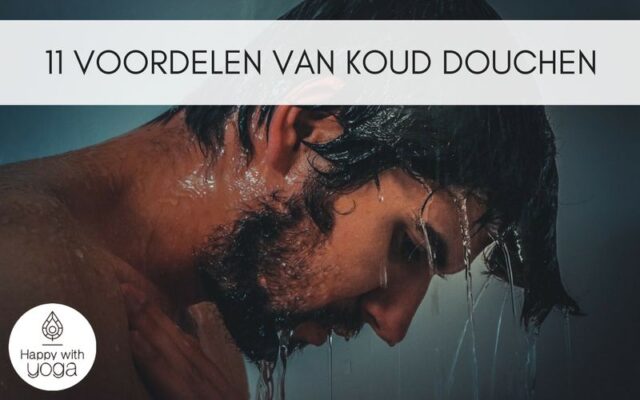 Is koud douchen gezond? 11 voordelen! - Happy with Yoga