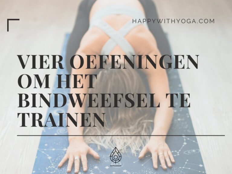 4 krachtige Yin Yoga oefeningen om je bindweefsel te trainen 🧘‍♀️